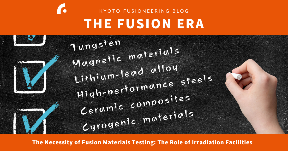 THE FUSION ERA - The Necessity of Fusion Materials Testing: The Role of ...