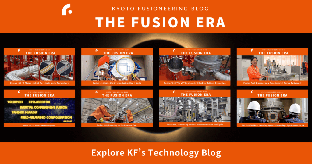 THE FUSION ERA – Explore KF’s Technology Blog | NEWS | Kyoto Fusioneering